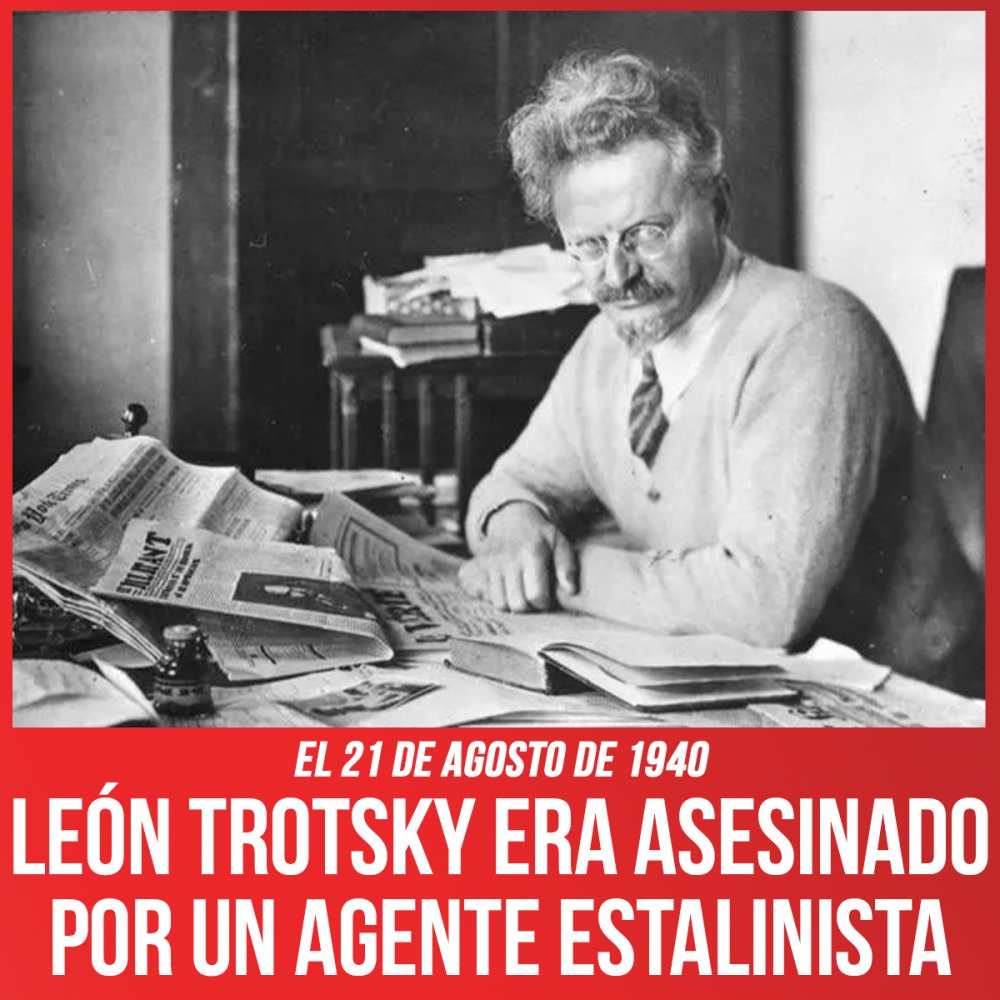 El 21 de agosto de 1940 / León Trotsky era asesinado por un agente ...